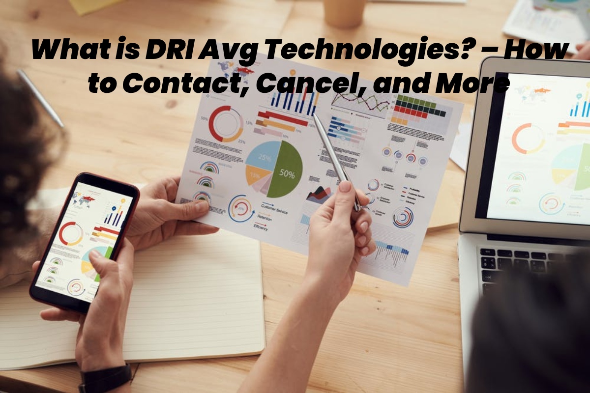 What is DRI Avg Technologies? – How to Contact, Cancel, and More